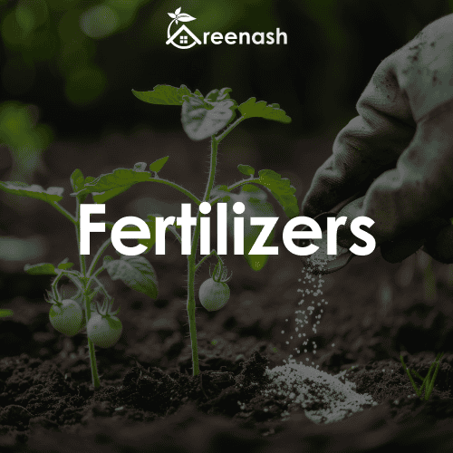 Shop Fertilizers Online in UAE | GreenAsh Dubai